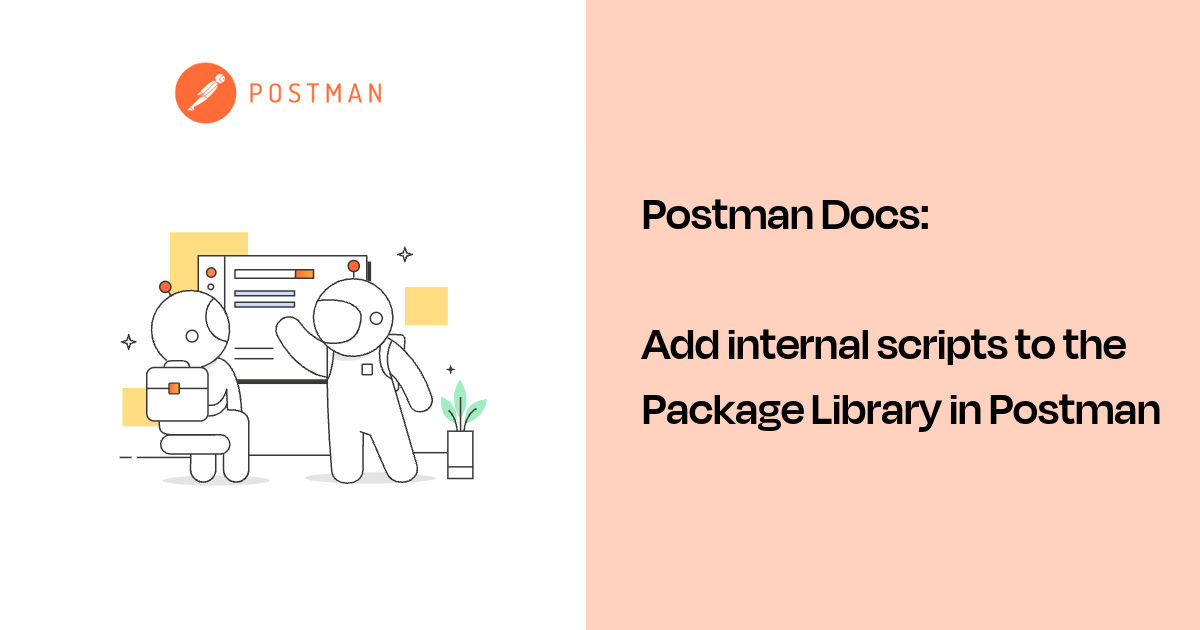 Add internal scripts to the Package Library in Postman | Postman Docs